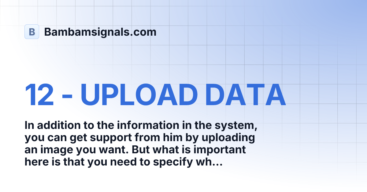 12 - UPLOAD DATA | Bambamsignals.com