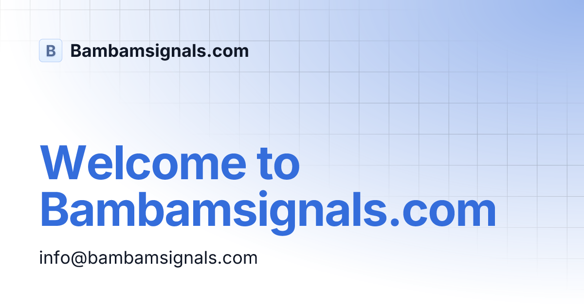 Welcome to Bambamsignals.com | Bambamsignals.com
