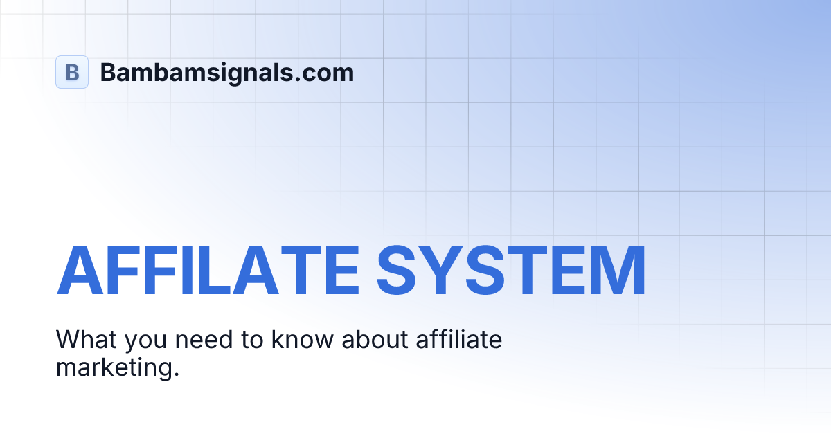 AFFILATE SYSTEM | Bambamsignals.com